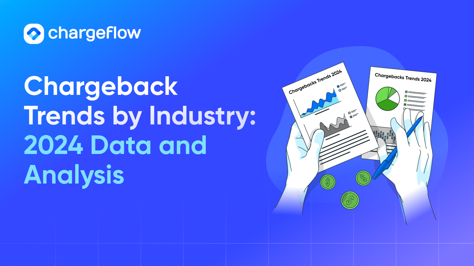 2024 Chargeback Trends by Industry: Data and Analysis